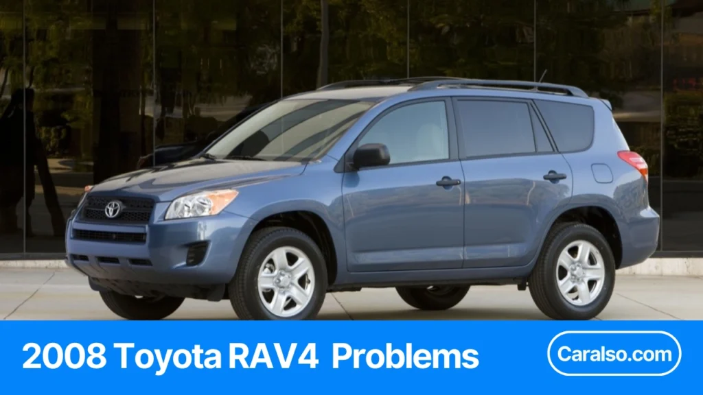 2008 Toyota RAV4 Problems: Oil Burn, Recalls, Fixes