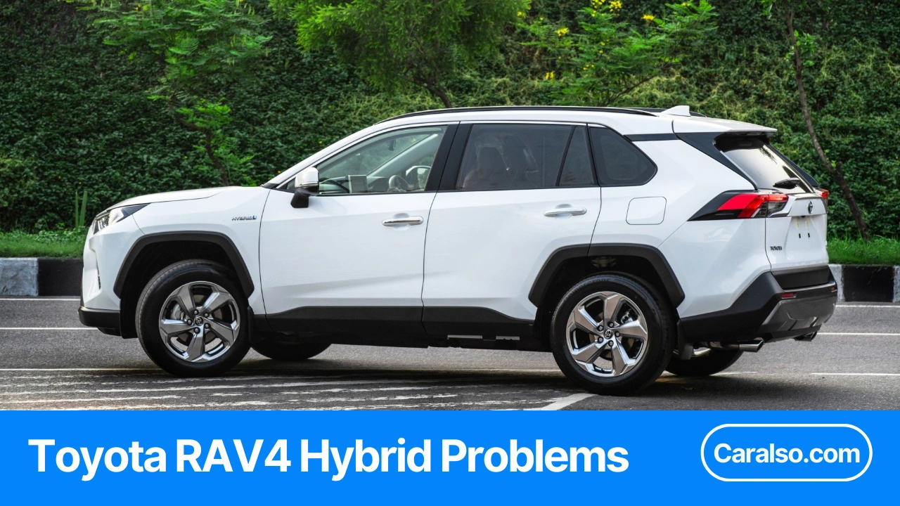 Rav 4 Hybrid Problems: 2016-2025 Reliability Guide